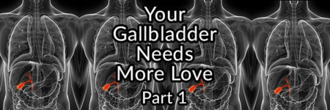 Your Gallbladder Needs More Love and How to Give It - Part 1 | Fix Your Gut